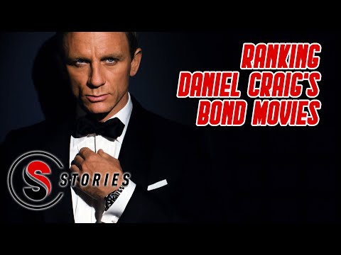 Daniel Craig’s James Bond Movies Ranked