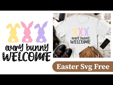 Every Bunny Welcome Svg | Free Easter Svg Clipart Png