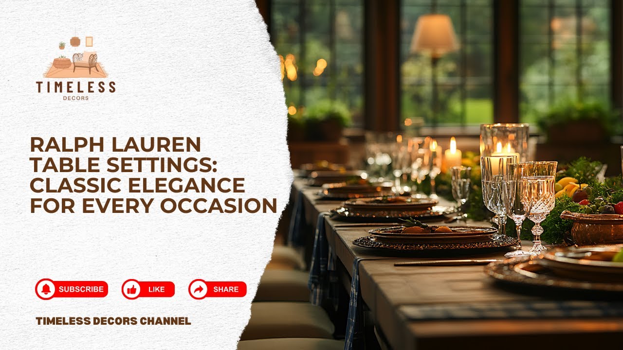 Ralph Lauren Table Settings   Classic Elegance for Every Occasion