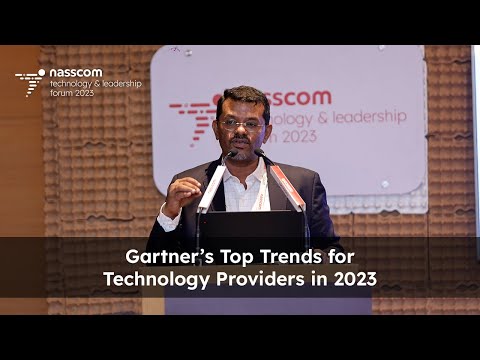 NTLF 2023 | Analyst Corner Gartner’s Top Trends for Technology Providers in 2023 | nasscom
