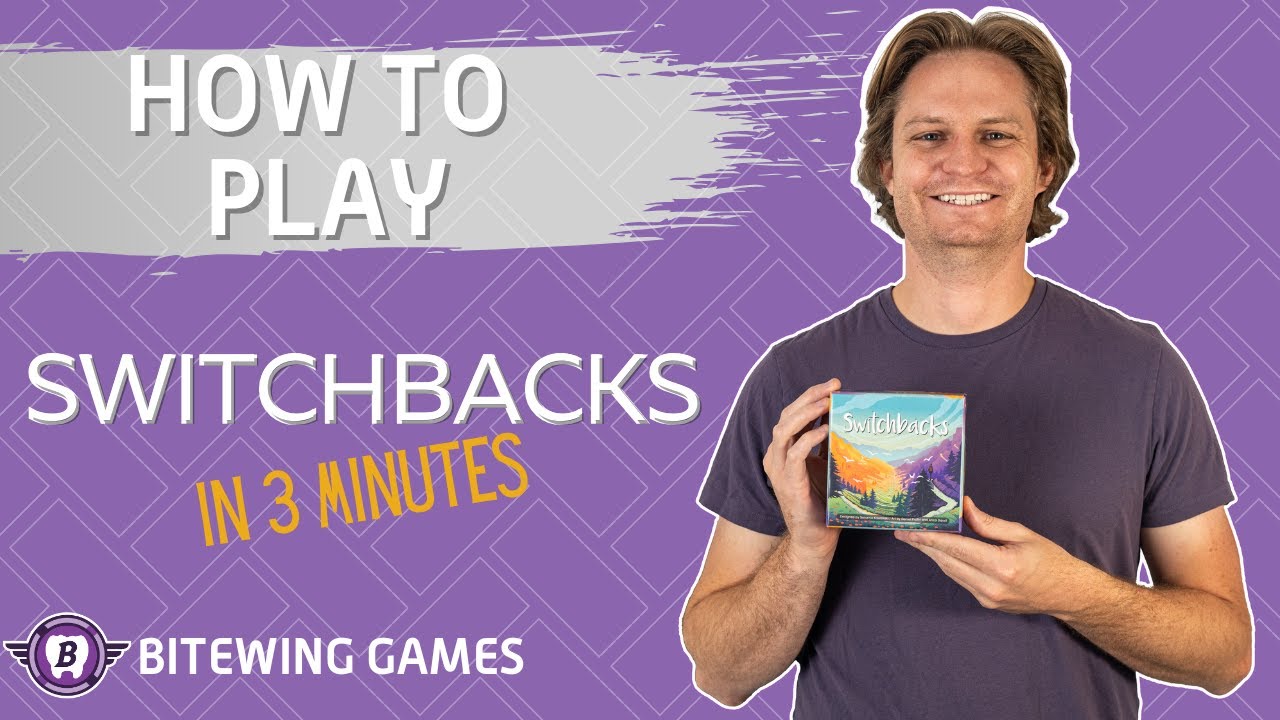 How to Play Switchbacks