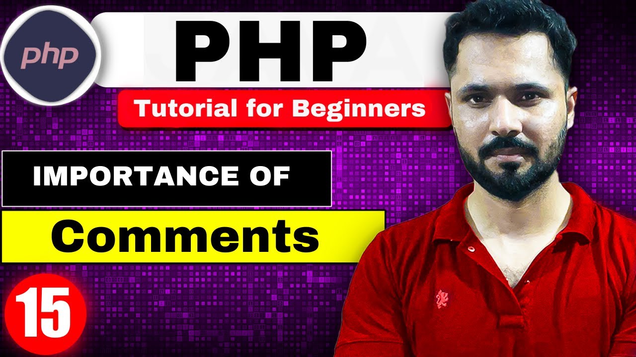 Php Tutorial for beginners #15 why comments are important in PHP