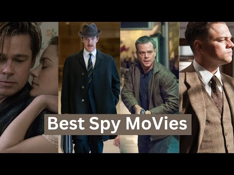 Top 10 Spy Movies out there - Best Spy Movies
