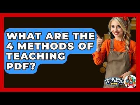 What Are The 4 Methods Of Teaching PDF? - Childhood Education Zone