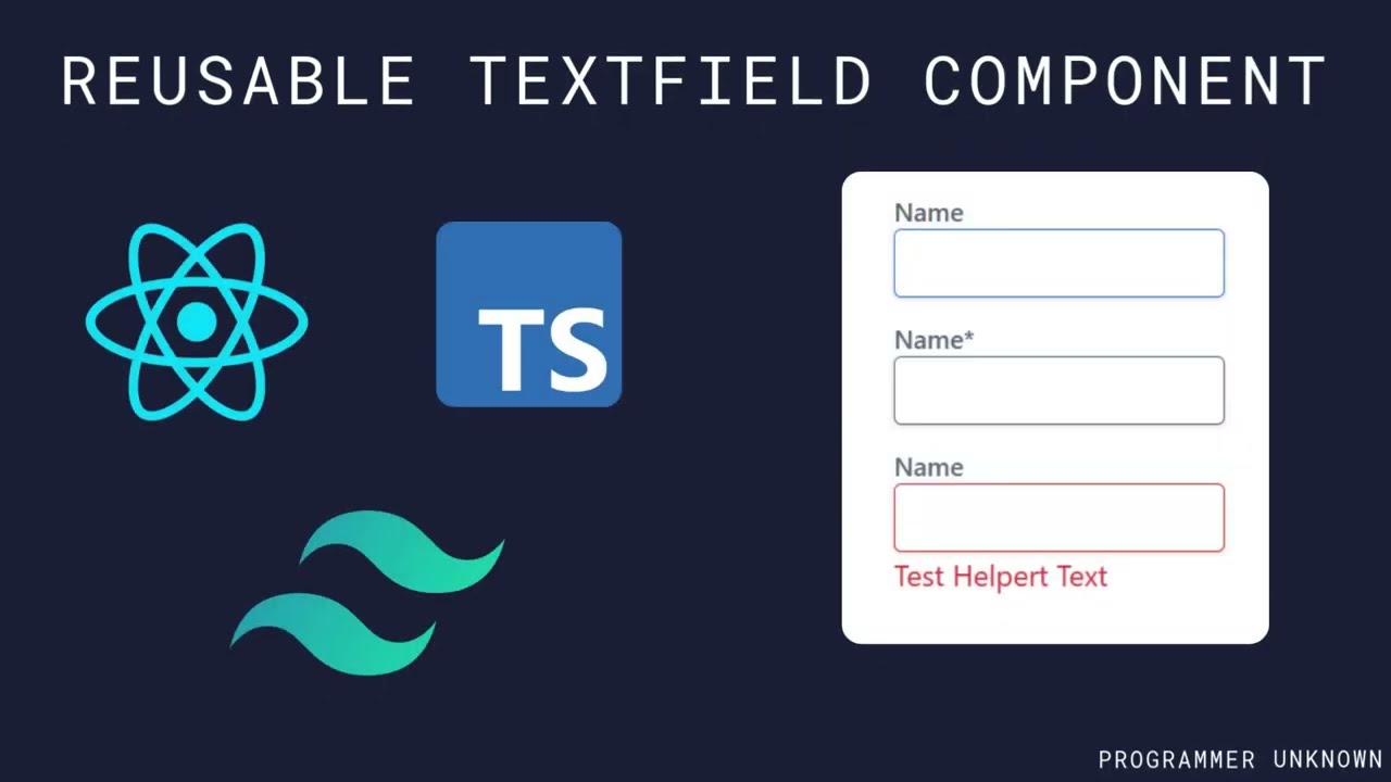 Part 1: Creating a Reusable TextField Component with React, TypeScript & Tailwind