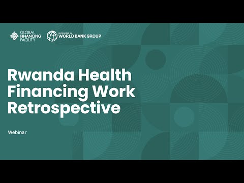 Rwanda Health Financing Work Retrospective