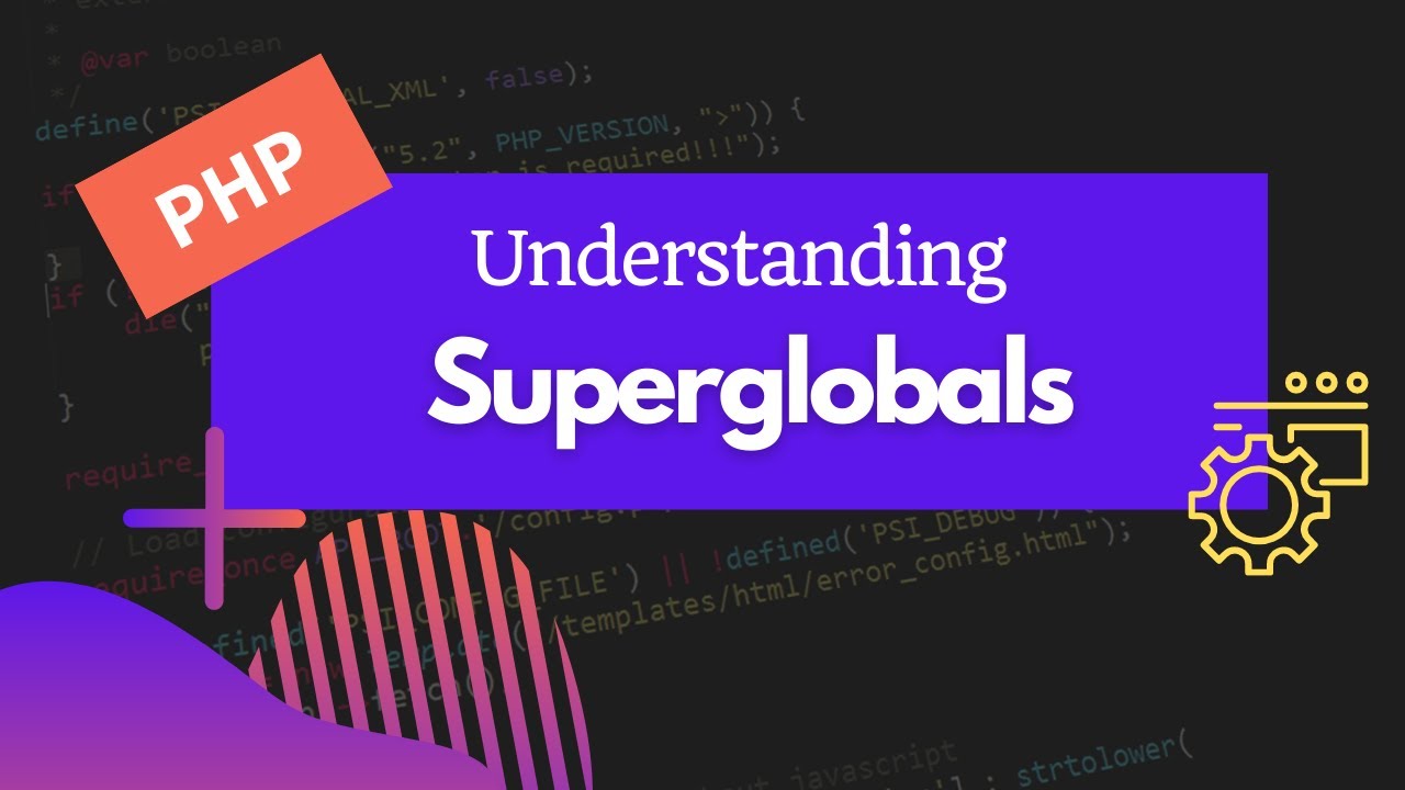 Superglobals in PHP | PHP Tutorial for Beginners | Ep 3