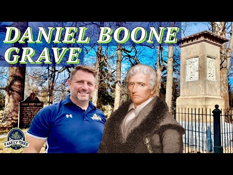 DANIEL BOONE'S KENTUCKY GRAVE! HISTORY, ANCESTRY & GENEALOGY!