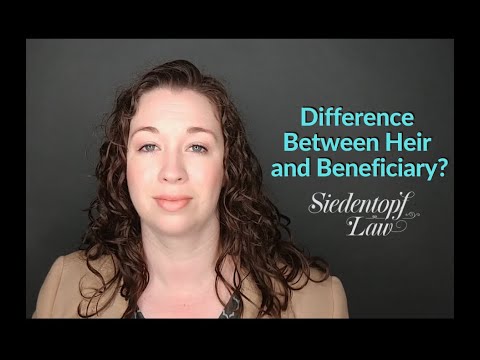 What is the Difference Between an Heir and a Beneficiary?