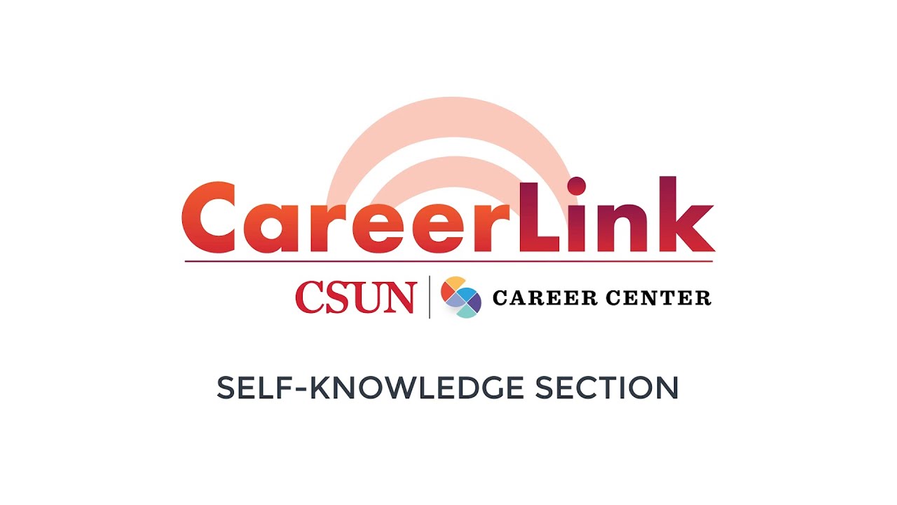 CSUN CareerLink | Self-Knowledge