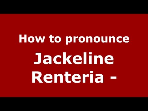 How to pronounce Jackeline Renteria - (Colombian Spanish/Colombia) - PronounceNames.com