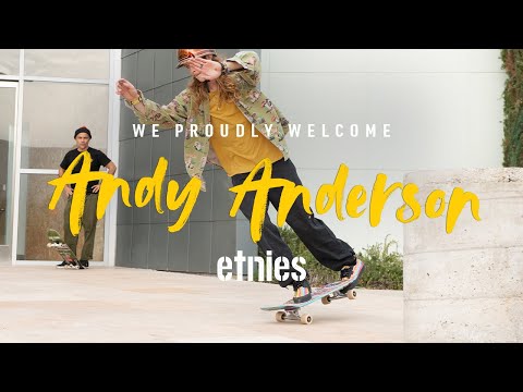 etnies proudly welcomes Andy Anderson to the skate team
