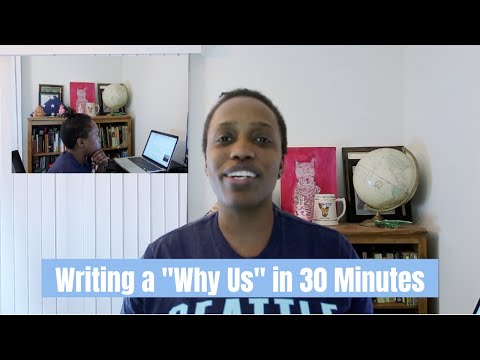 Write with Me - Writing a "Why Us" Essay in 30 Minutes