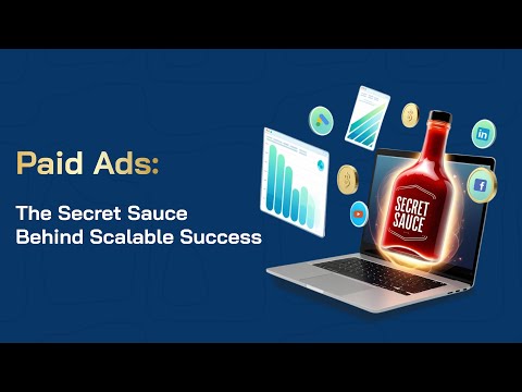 Paid Ads: The Secret Sauce Behind Scalable Success