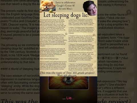 Let sleeping dogs lie! (AI Metal) it's meaning, history and parallels, inspired by Teß' 4th gd topic