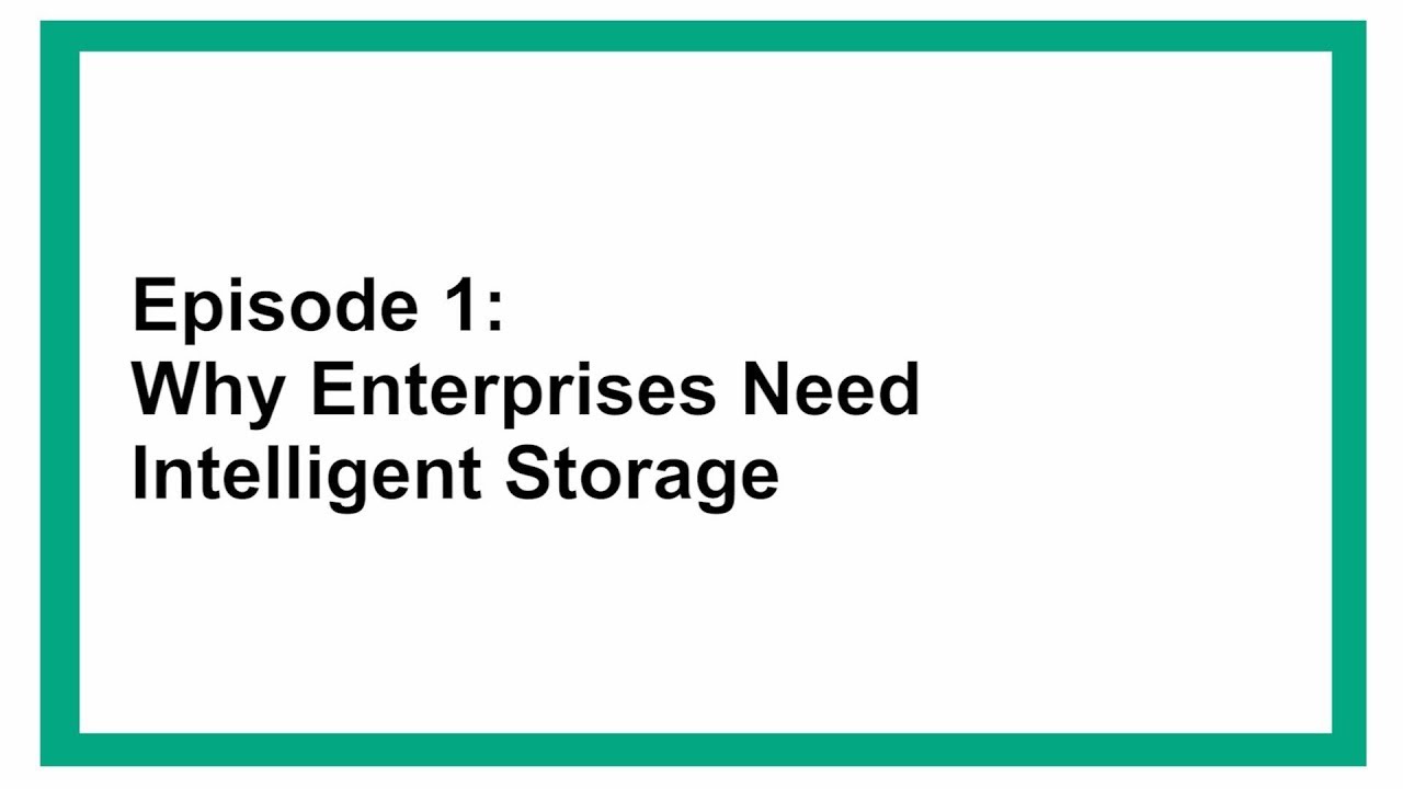 Why enterprises need intelligent storage - Evolution and benefits