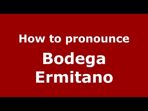 How to pronounce Bodega Ermitano (Colombian Spanish/Colombia) - PronounceNames.com