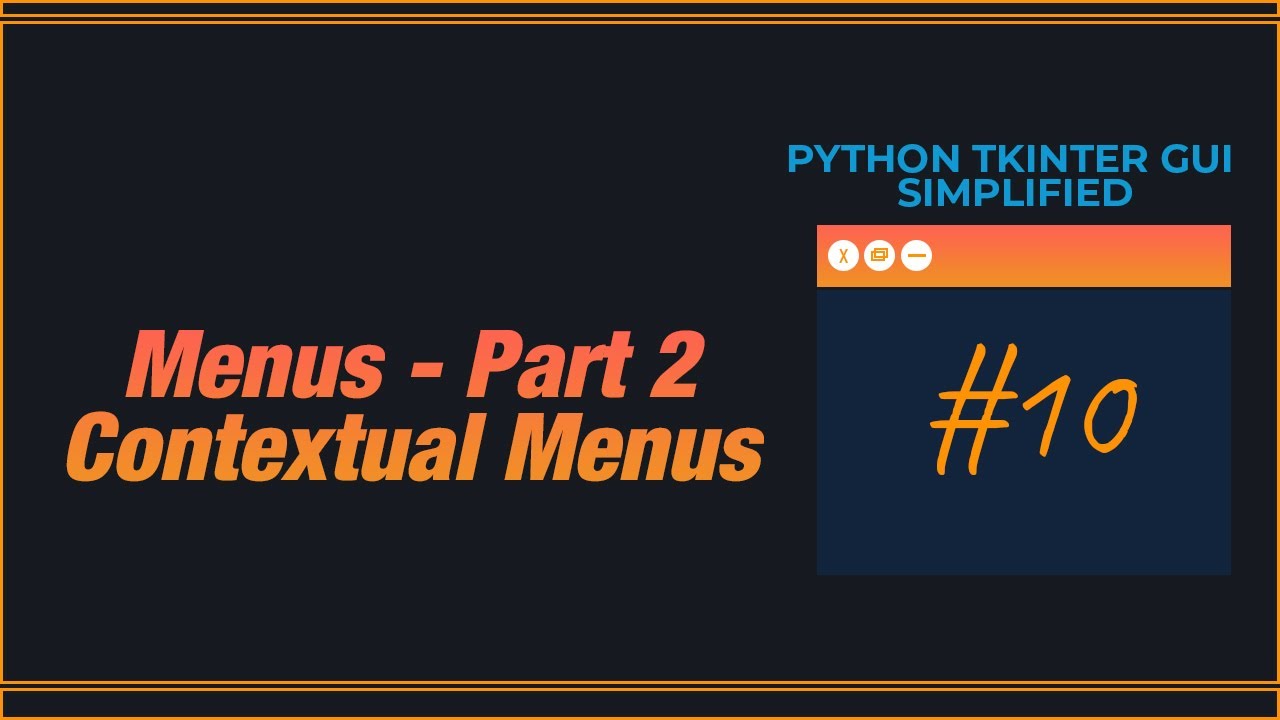PYTHON TKINTER GUI SIMPLIFIED - Menus (Contextual Menu)