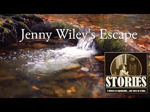 Jenny Wiley’s Escape – Stories of Appalachia