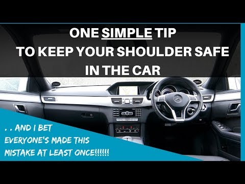 Look after your shoulders in the car - limit shoulder pain!
