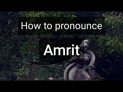 How to Pronounce Amrit