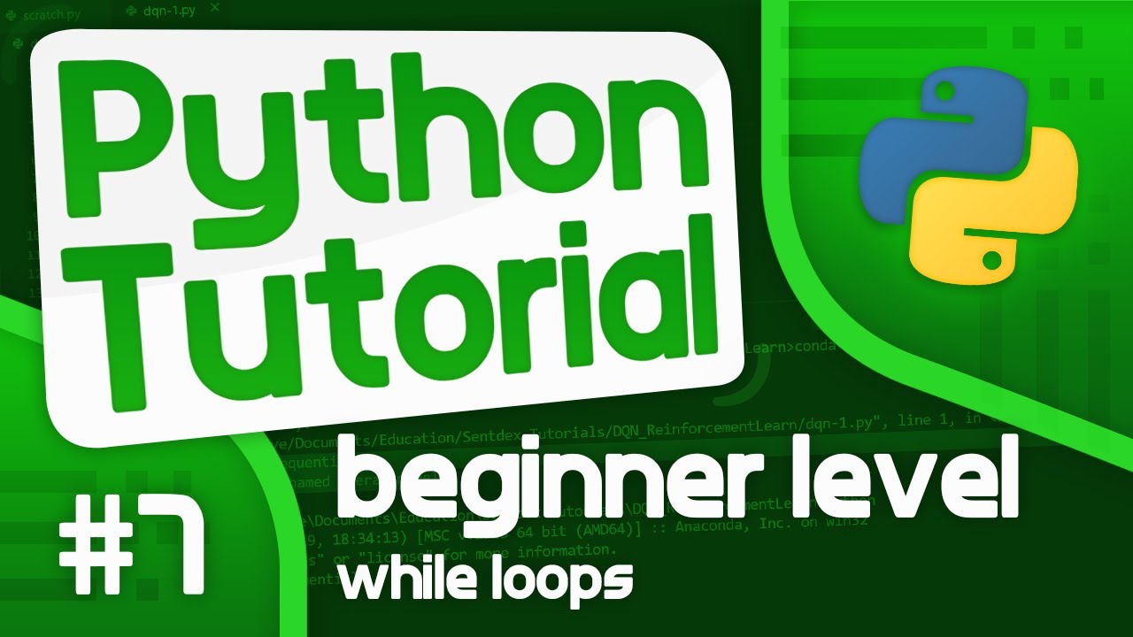 Python Programming Tutorial #7 - While Loops