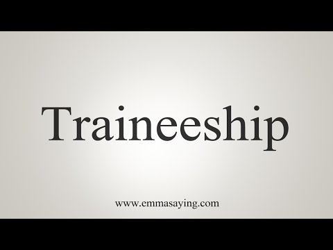 How To Say Traineeship