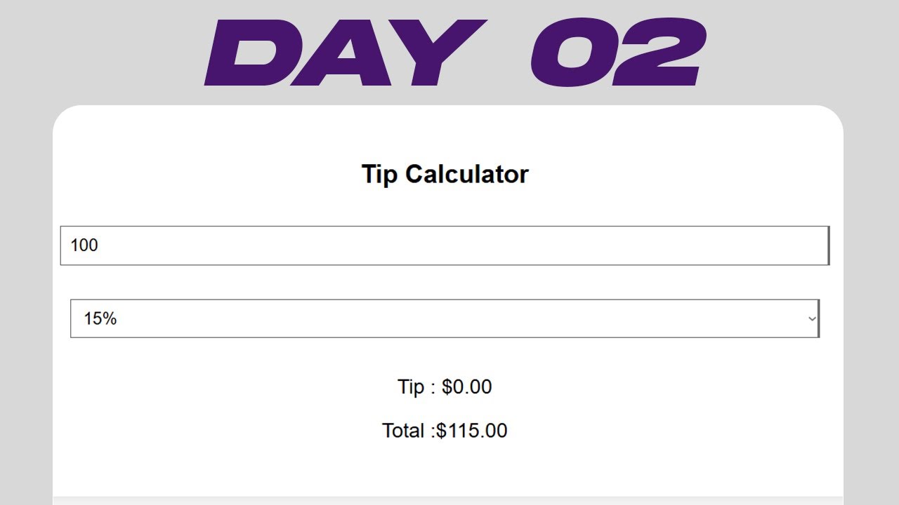 Tip Calculator Using JavaScript | JavaScript Project Day 2