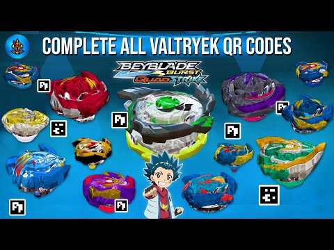 COMPLETE ALL VALTRYEKS QR CODES BEYBLADE BURST APP
