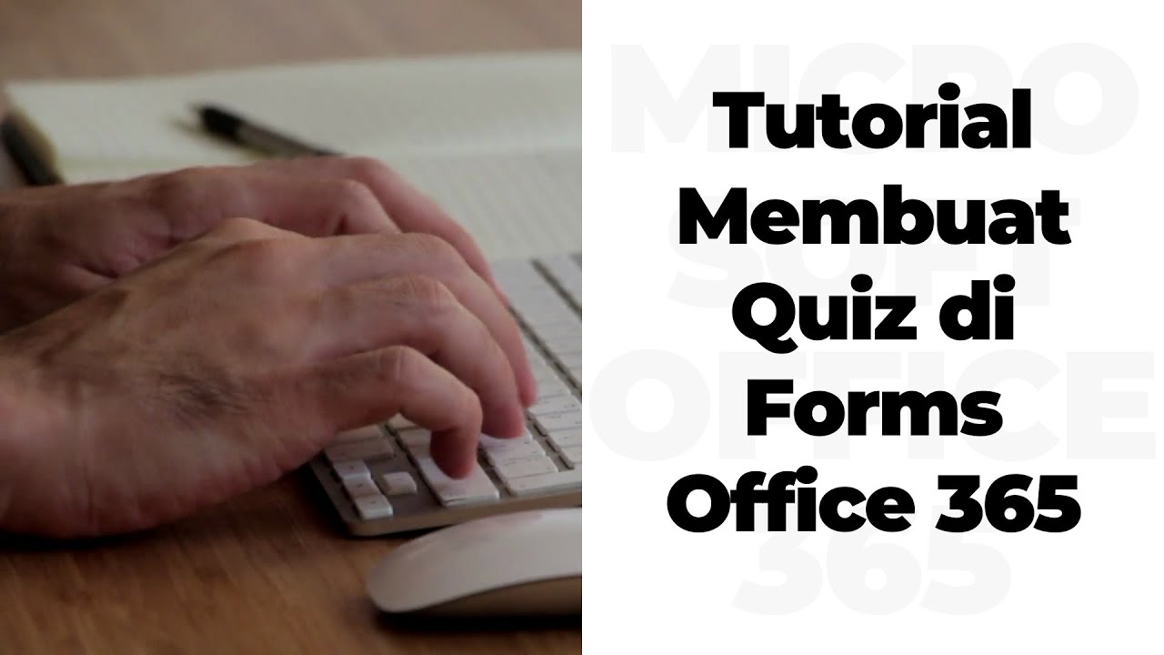 Tutorial Membuat Quiz di Forms Office 365