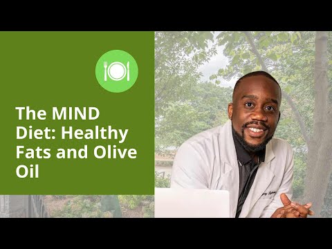 Healthy Fats and Olive Oil on the MIND Diet