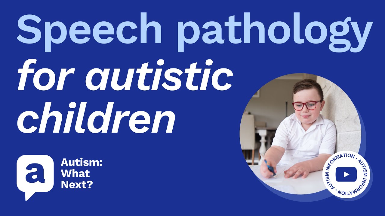 Speech pathology for autistic children