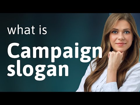 Understanding "Campaign Slogans"