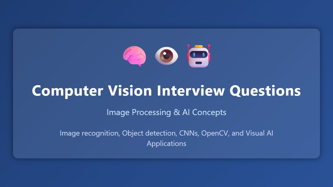 Computer Vision Interview Questions | Image Processing & AI Concepts Explained