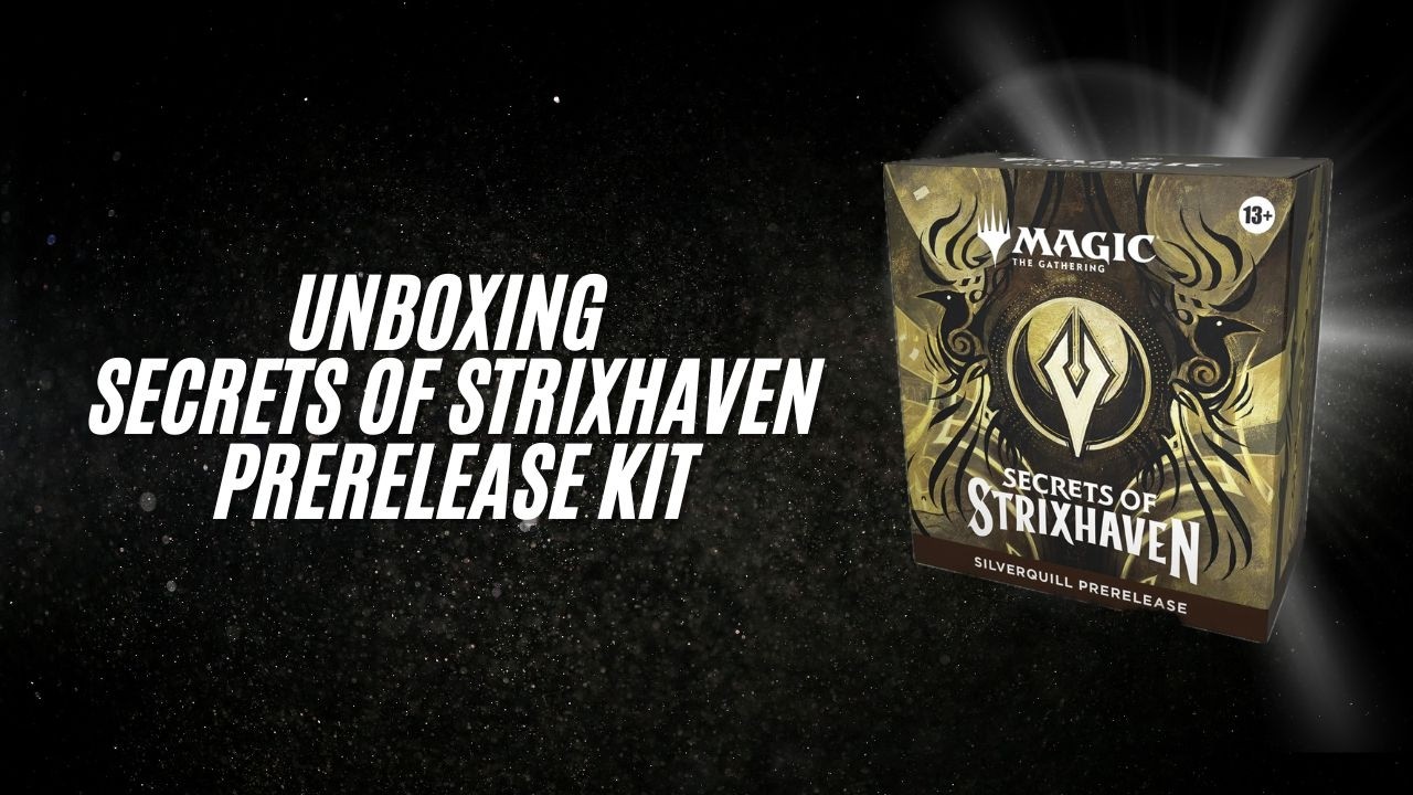 Secrets of Strixhaven Prerelease Kit Unboxing — What’s Inside?