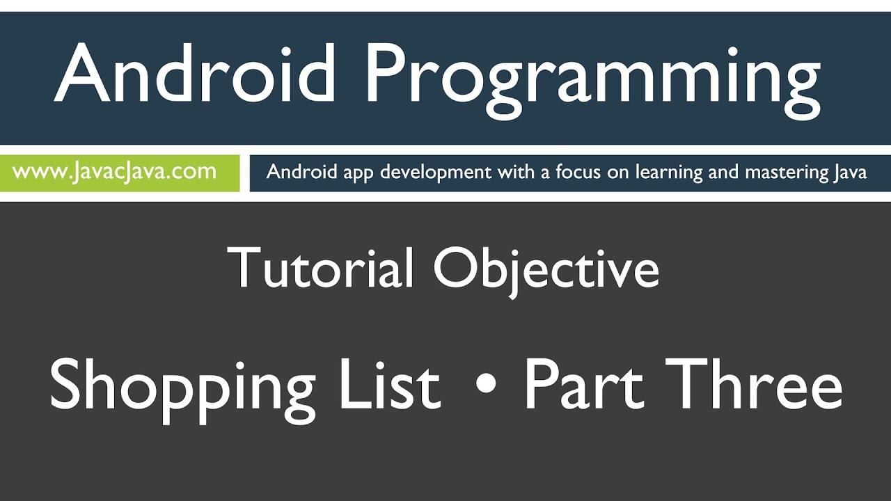 Learn Android Programming - Android Shopping List Part 3 Tutorial (Finale)