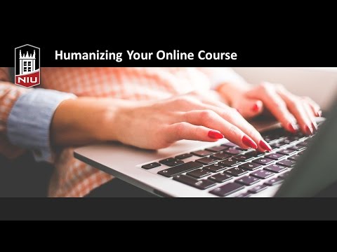 Quality Online Teaching Series: Humanizing Your Online Course