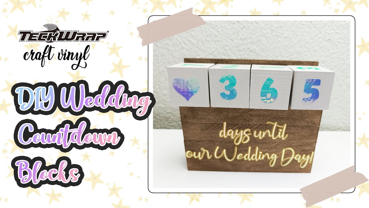DIY Wedding Countdown Blocks | Beginner Friendly DIY Craft Project Tutorial with Vinyl