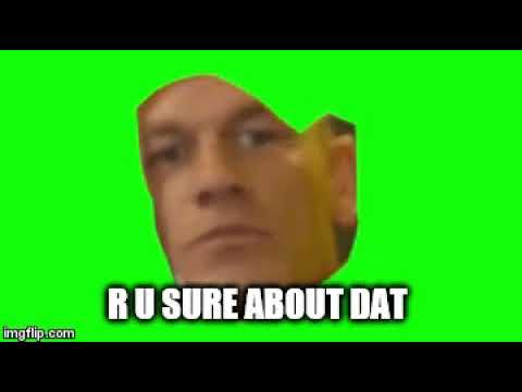 Steam Community :: Video :: Are you sure about that? John Cena Meme ...