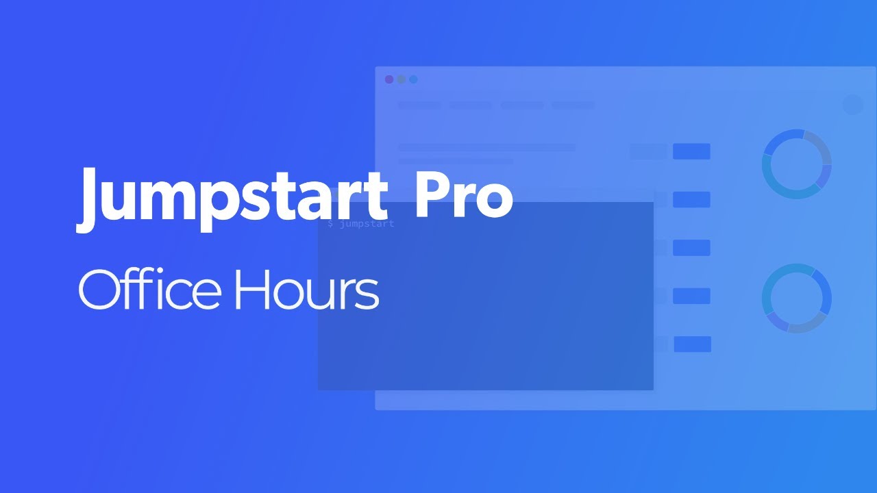 Jumpstart Pro Office Hours
