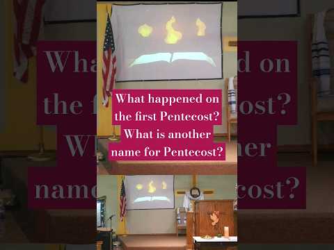 What happened on the first Pentecost? What is another name for Pentecost?