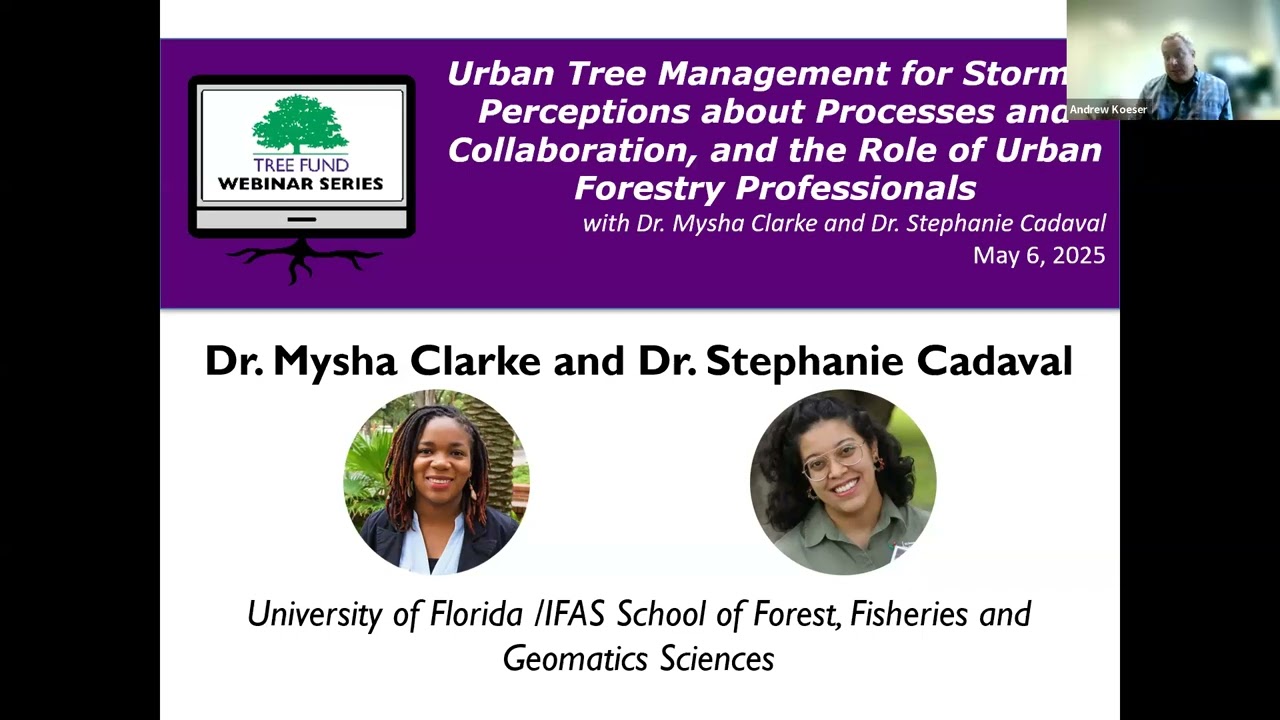 Urban Tree Management for Storms: Perceptions about Processes and... TREE Fund May 6, 2025 Webinar