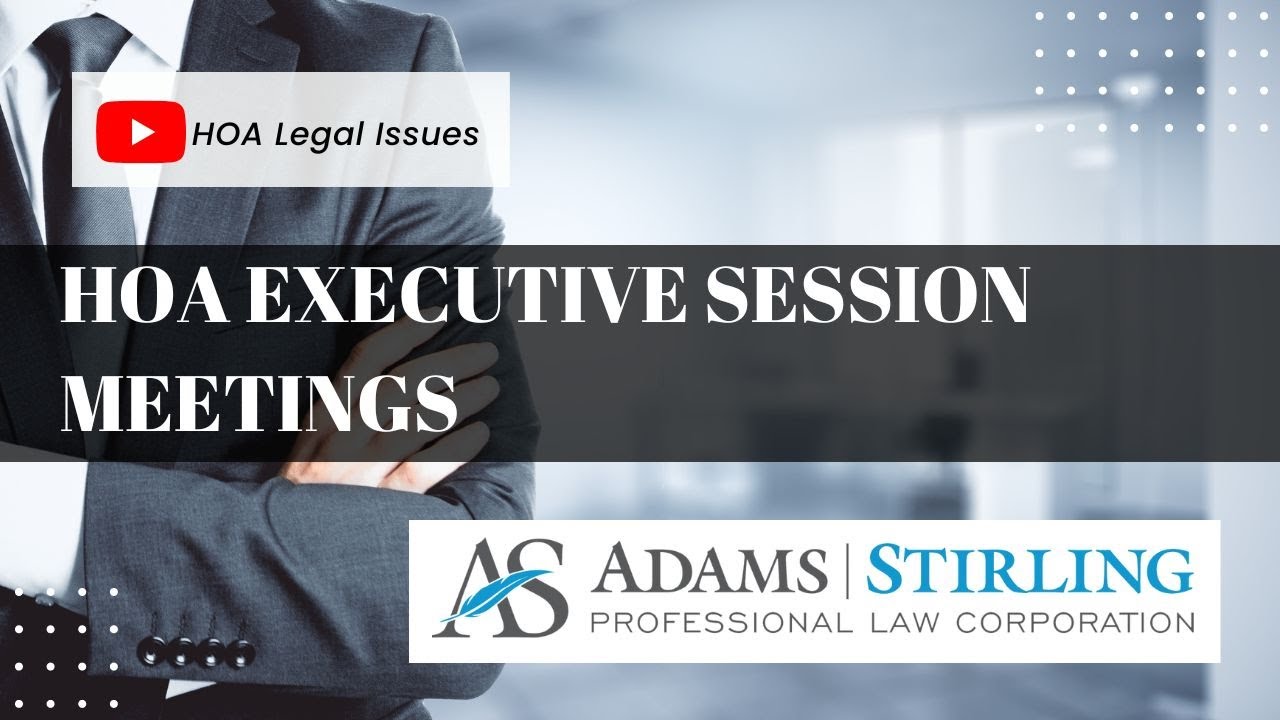 HOA Executive Session Meetings (2-Minute Video)