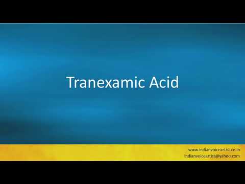 Pronunciation of the word(s) "Tranexamic Acid".