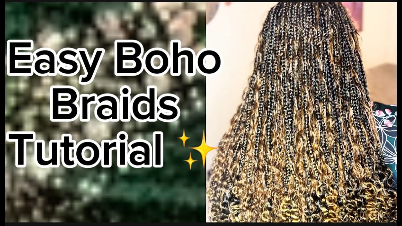 Easy Boho Braids Tutorial: Step by step tutorial, Chic Look in Minutes!