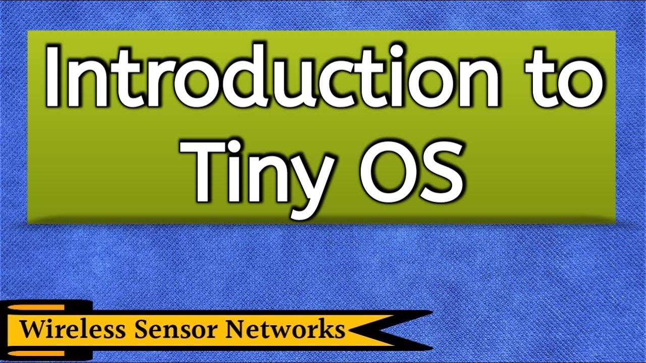 TinyOS in WSN | Tiny OS | nesC in WSN | Tinyos Basics | Wireless Sensor Networks