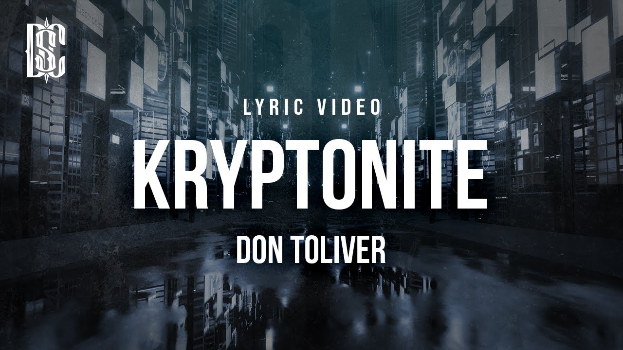 Don Toliver - Kryptonite | Lyrics