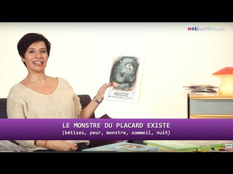 LE MONSTRE DU PLACARD EXISTE - Livre pour enfant