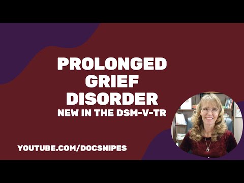 Prolonged Grief Disorder in the DSM 5 TR  | Symptoms and Diagnosis