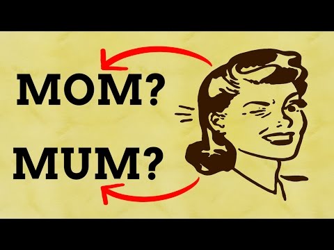 Why Is Mum Spelt With U In The UK, But With O In The US?